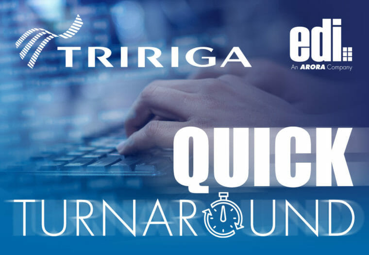 EDI Specializes in Quick Turnaround TRIRIGA Projects - Arora Engineers